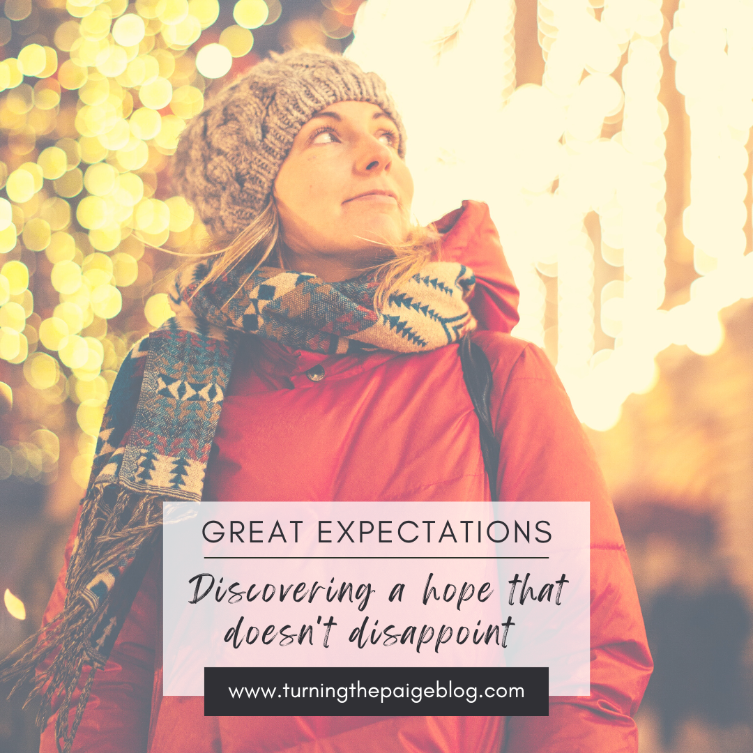 Great expectations: Discovering a hope that doesn’t disappoint ...